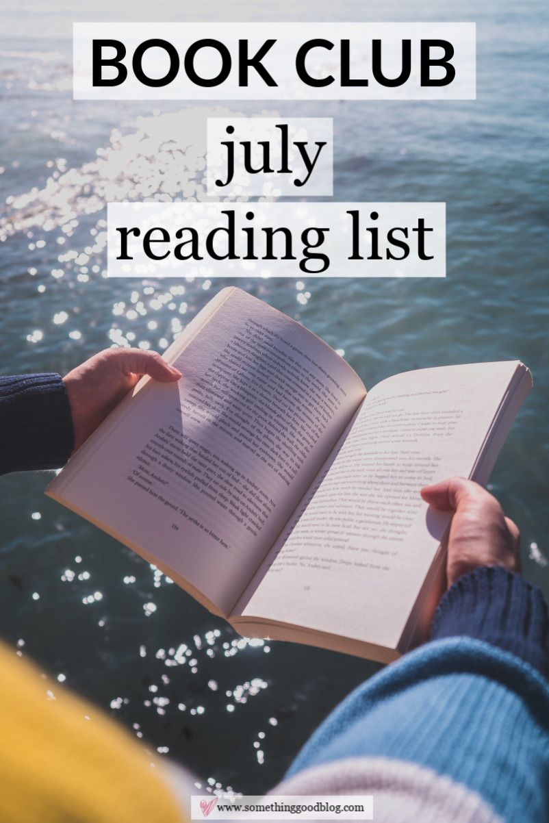 Sunday Book Club: July 2019 Reading List | Something Good